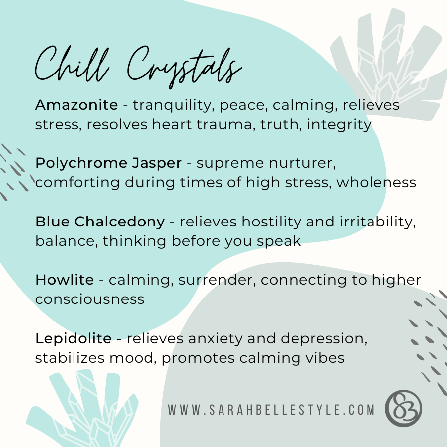 Chill Crystals Sarah Belle